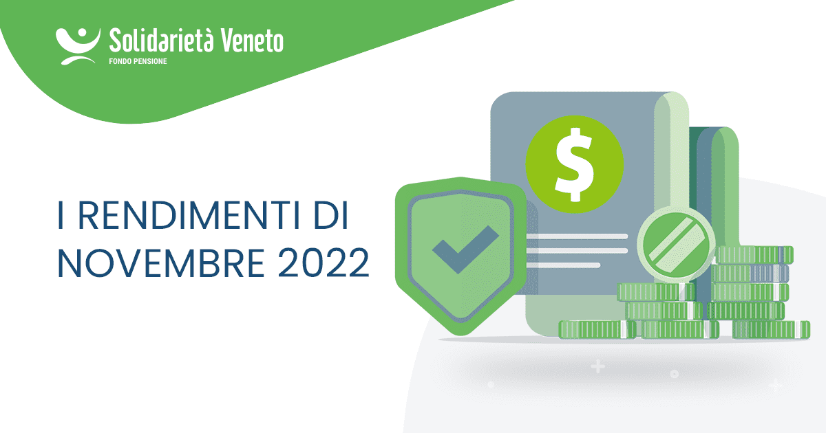 Rendimenti novembre 2022: continua la risalita - Solidarietà Veneto ... Rendimenti novembre 2022: continua la risalita - Solidarietà Veneto ...